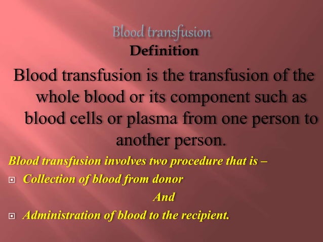 Blood transfusion | PPTX
