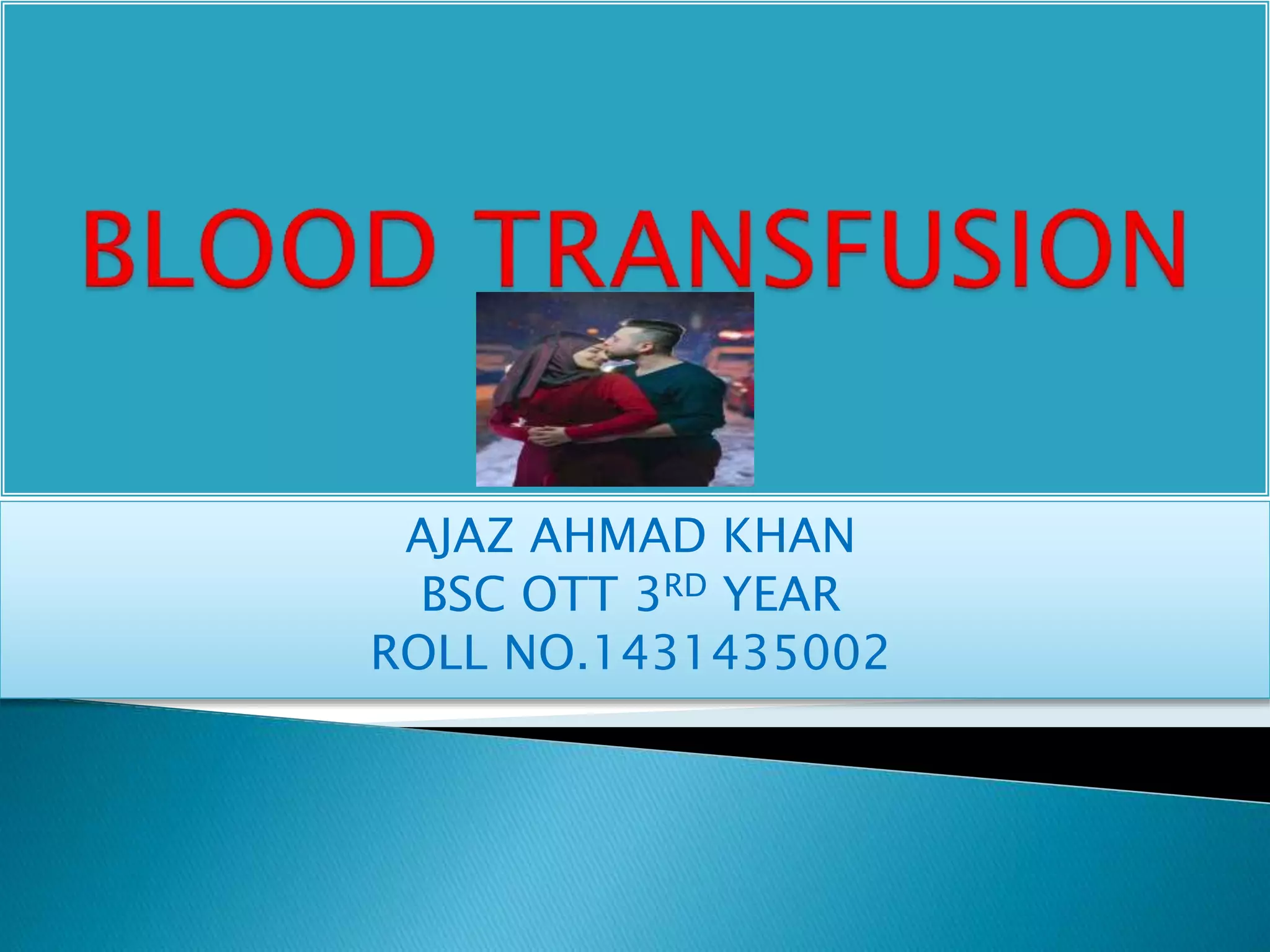 Blood transfusion | PPT