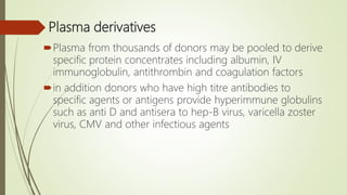 Blood transfusion - components , procedure , pre transfusion testing ...