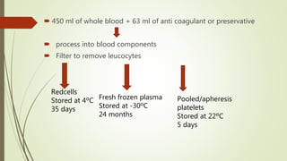 Blood transfusion - components , procedure , pre transfusion testing ...