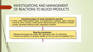 Blood transfusion - components , procedure , pre transfusion testing ...
