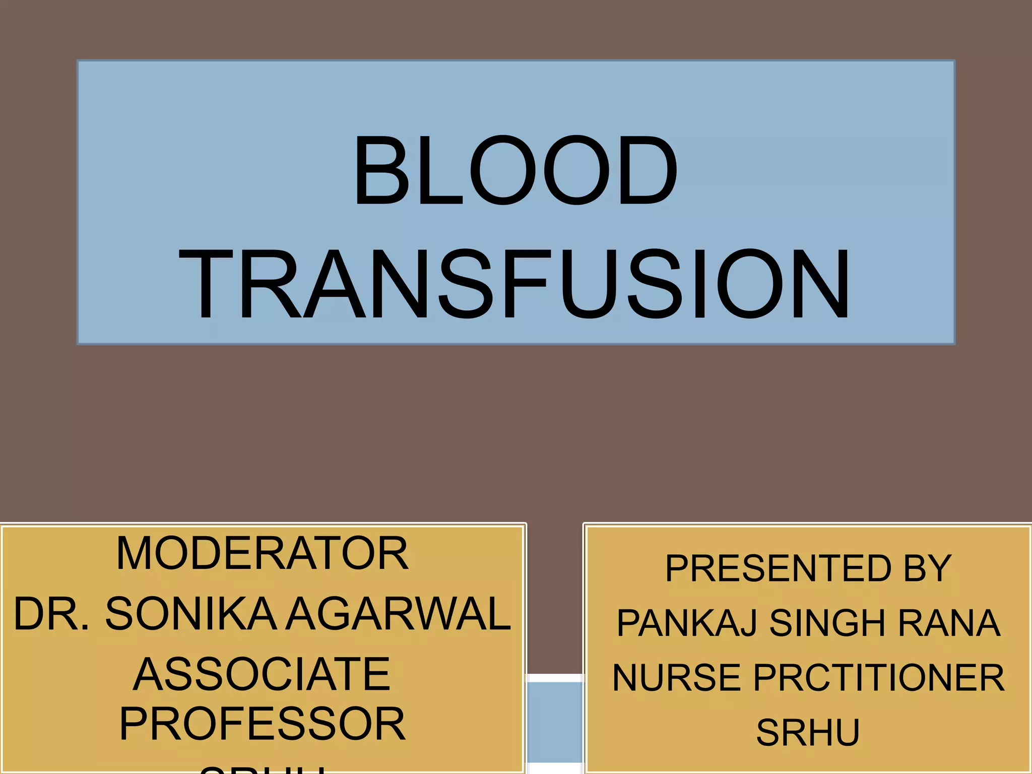 Blood product transfusion and massive transfusion | PPTX