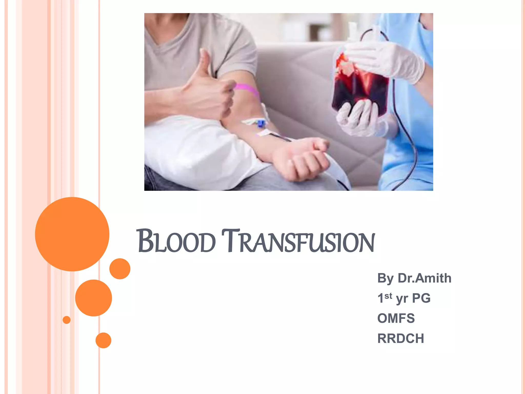 Blood transfusion | PPTX