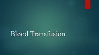 Blood Transfusion.pptx