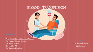 Blood transfusion procedure (BT).pptx