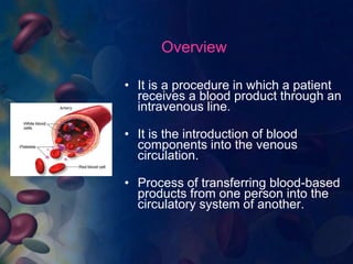 Blood transfusion | PPTX