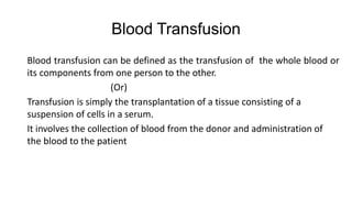 bloodtransfusion its reactions and blood products | PPTX