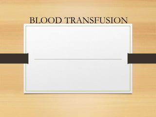 Blood_Transfusion-presentation.ppt