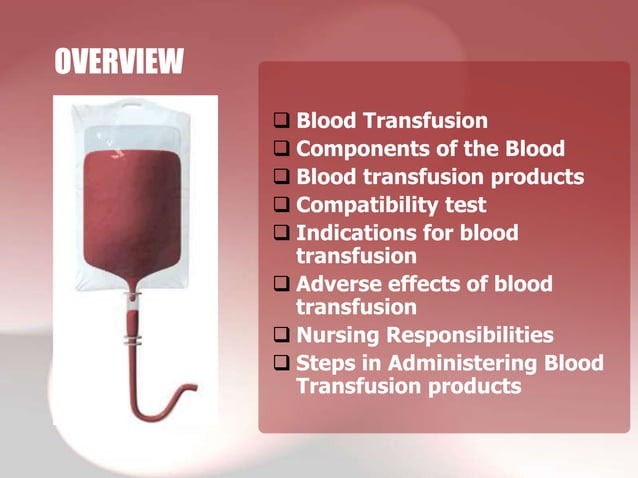 Blood transfusion skills | PPTX | Blood Disorders | Diseases and Conditions