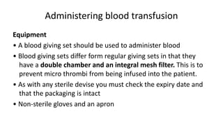 blood transfusion 17.pptx Nursing Skills | PPTX | First Aid | Injuries