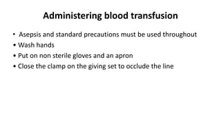 blood transfusion 17.pptx Nursing Skills | PPTX