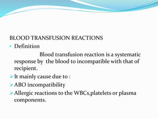 Blood transfusion and its reactions ppt | PPTX