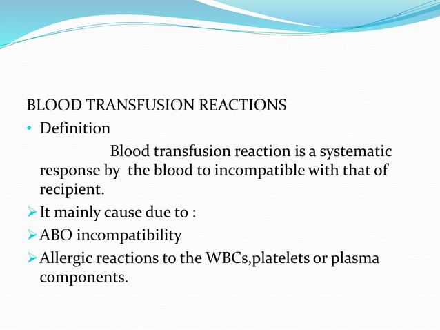 Blood transfusion and its reactions ppt | PPTX