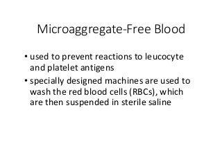 Blood transfusion and reactions | PPTX