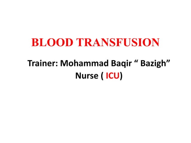 BLOOD TRANSFUSION nursing [Autosaved].pptx