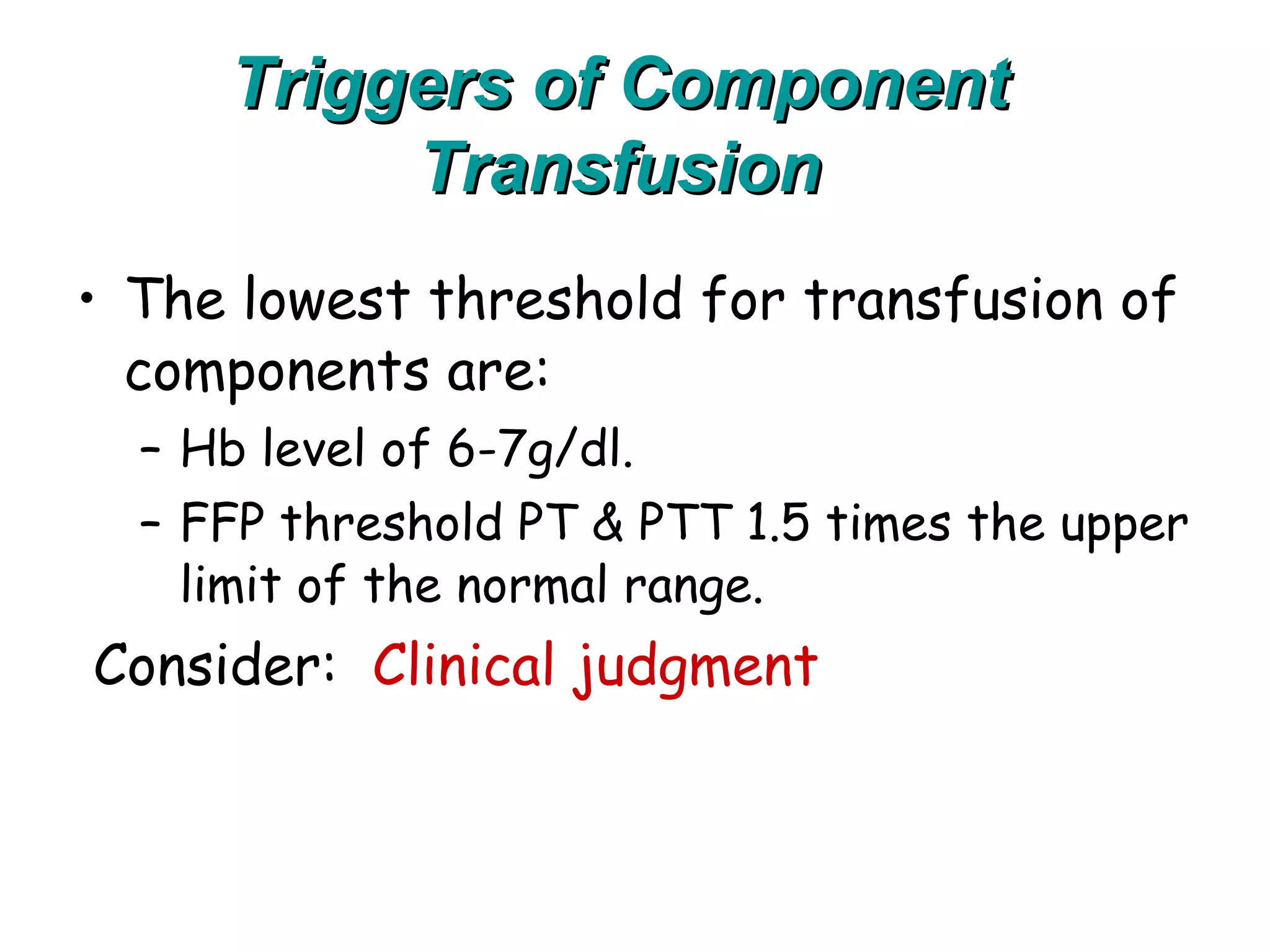 Blood transfusion guidelines in clinical practice | PPT