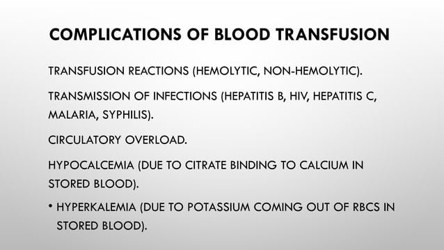 blood transfusion indications.pptx and components of blood products ...