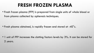 blood transfusion indications.pptx and components of blood products | PPTX