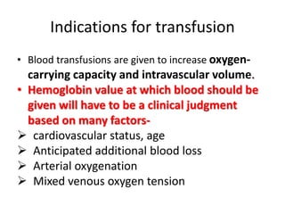 Blood transfusion indications and reactions | PPTX