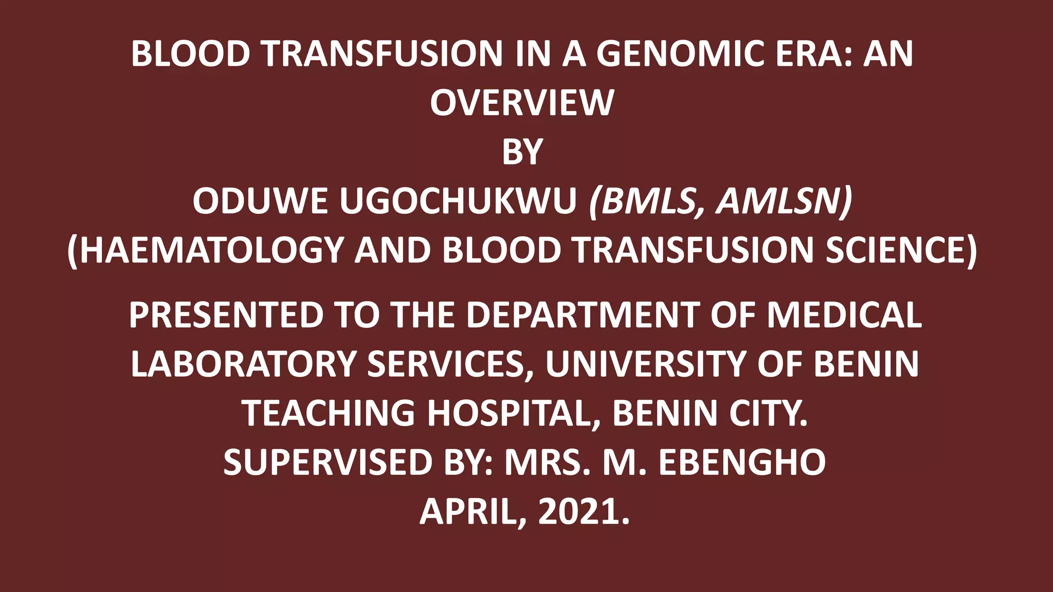 Blood transfusion in genomic era | PPTX | Blood Disorders | Diseases ...