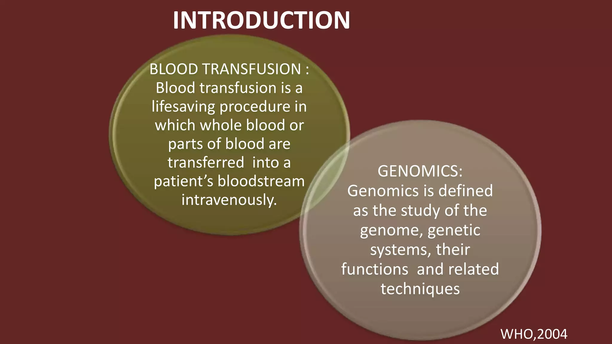 Blood transfusion in genomic era | PPTX | Blood Disorders | Diseases ...
