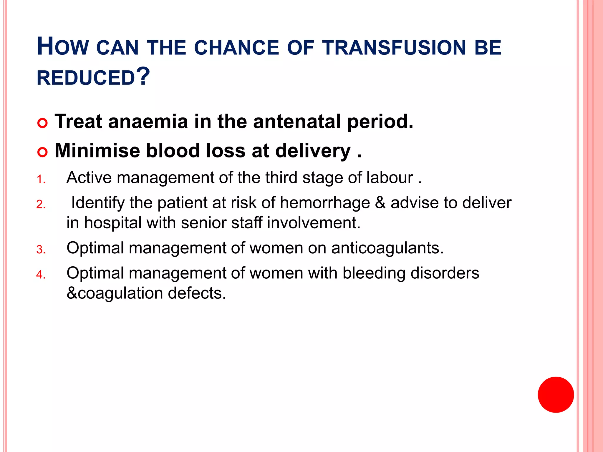 Blood transfusion in obstetric haemorrhage | PPTX