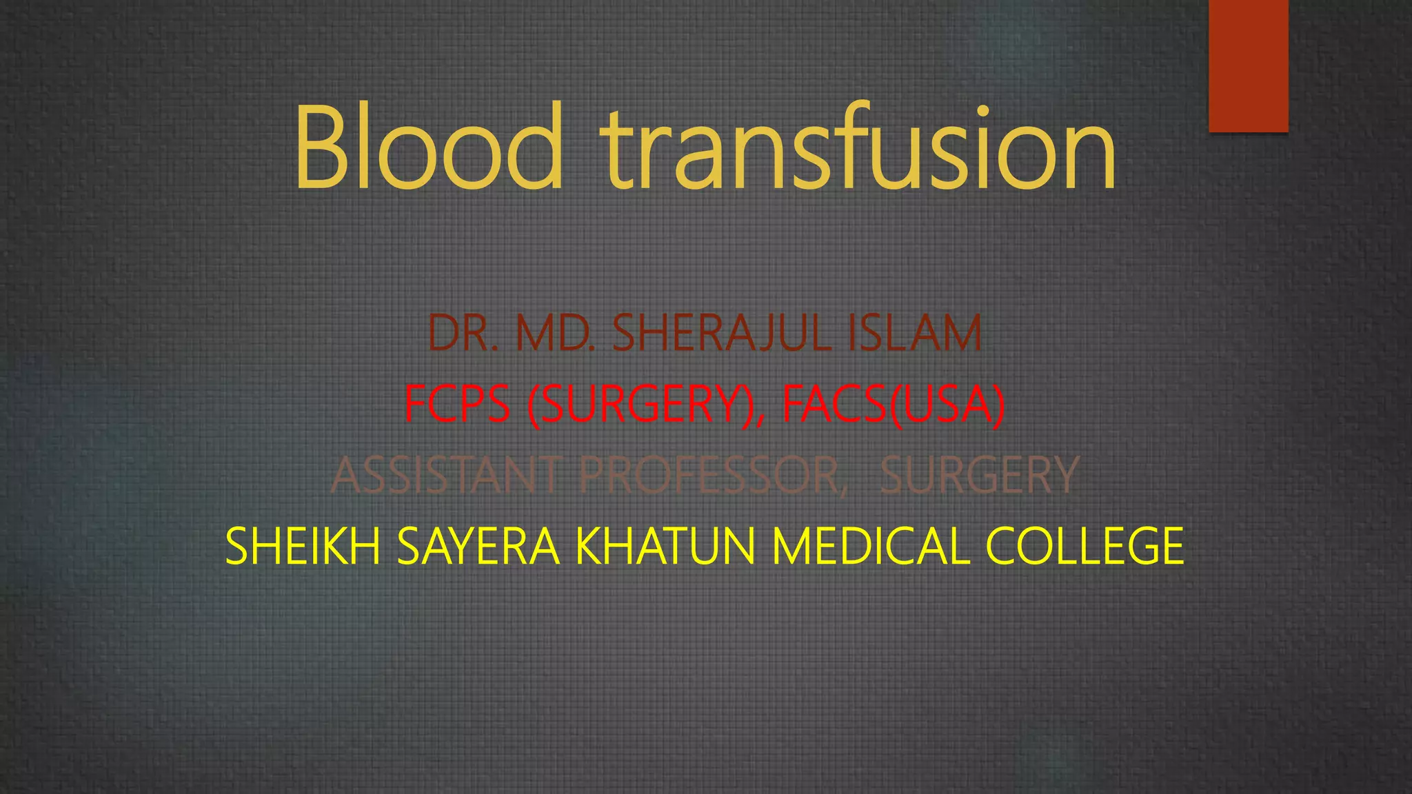 Blood transfusion lecture for mbbs | PPTX