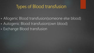 Blood transfusion lecture for mbbs | PPTX