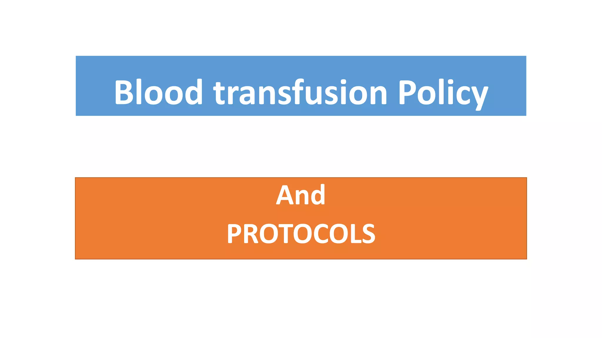Blood Transfusion Policy.pptx
