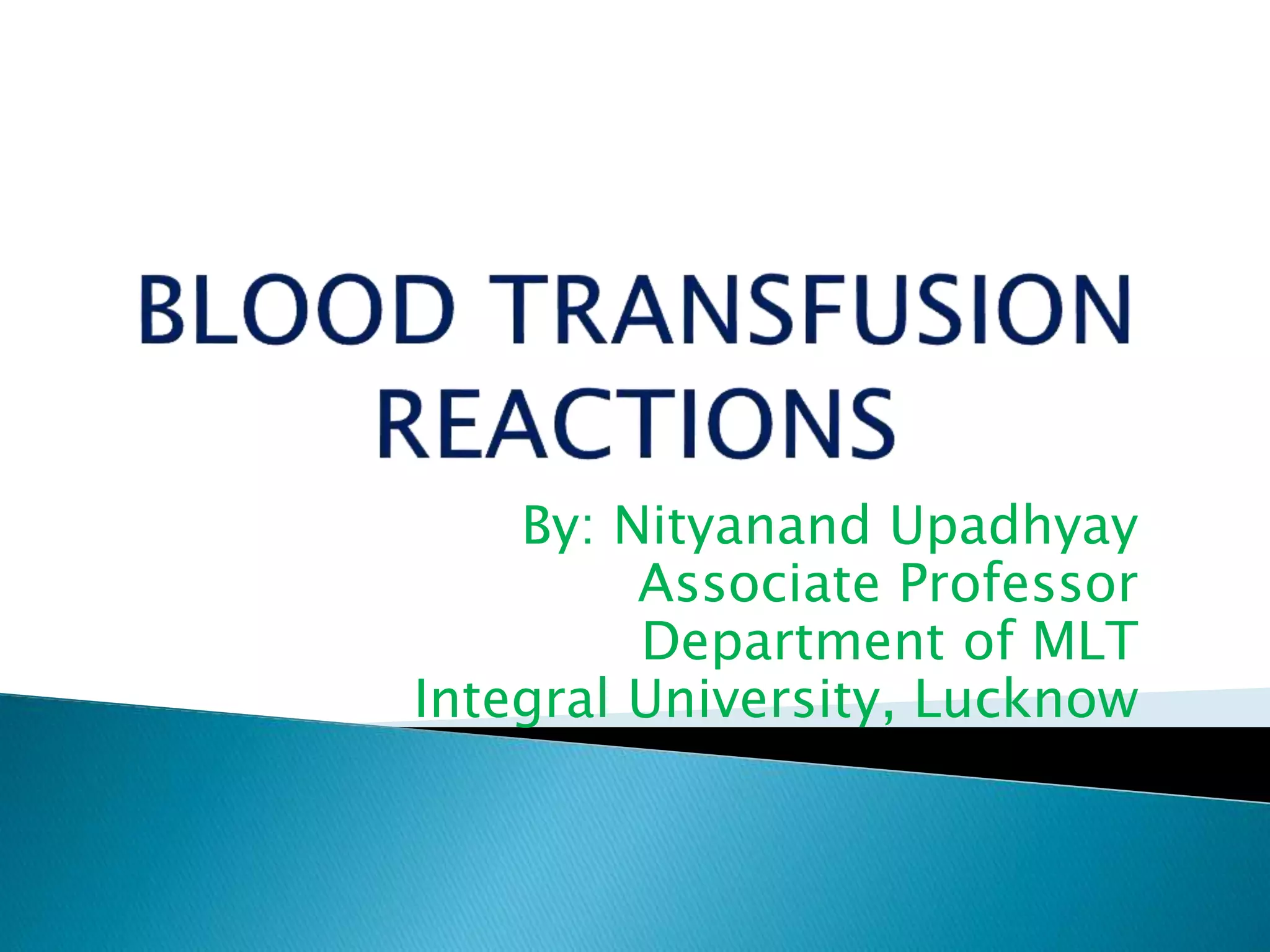 Blood transfusion reaction | PPTX