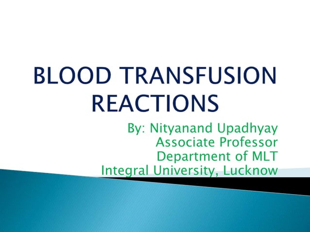 Blood transfusion reaction | PPTX