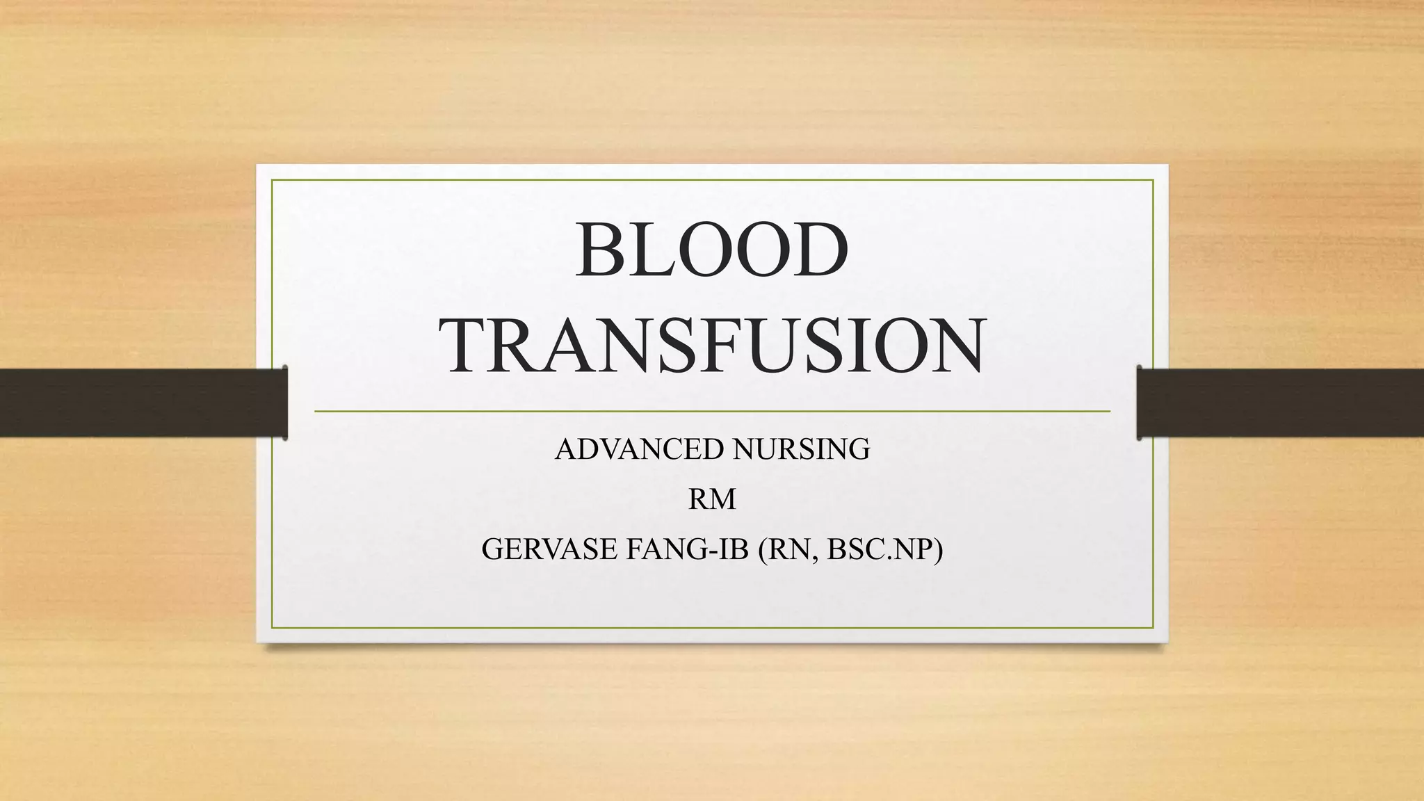 BLOOD TRANSFUSION REACTION.pptx