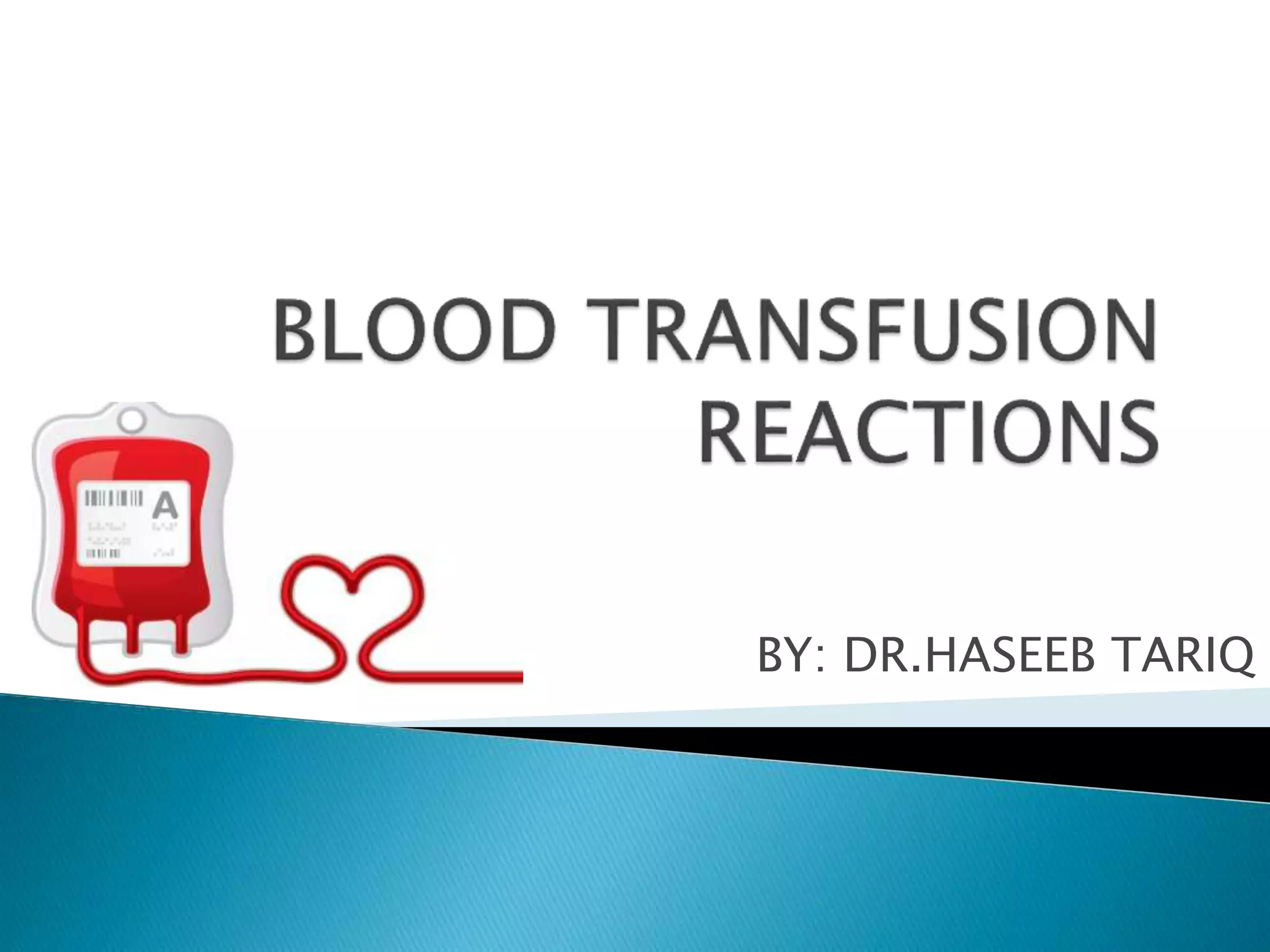 Blood transfusion reactions | PPTX