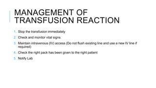 Blood transfusion reactions and complications | PPTX