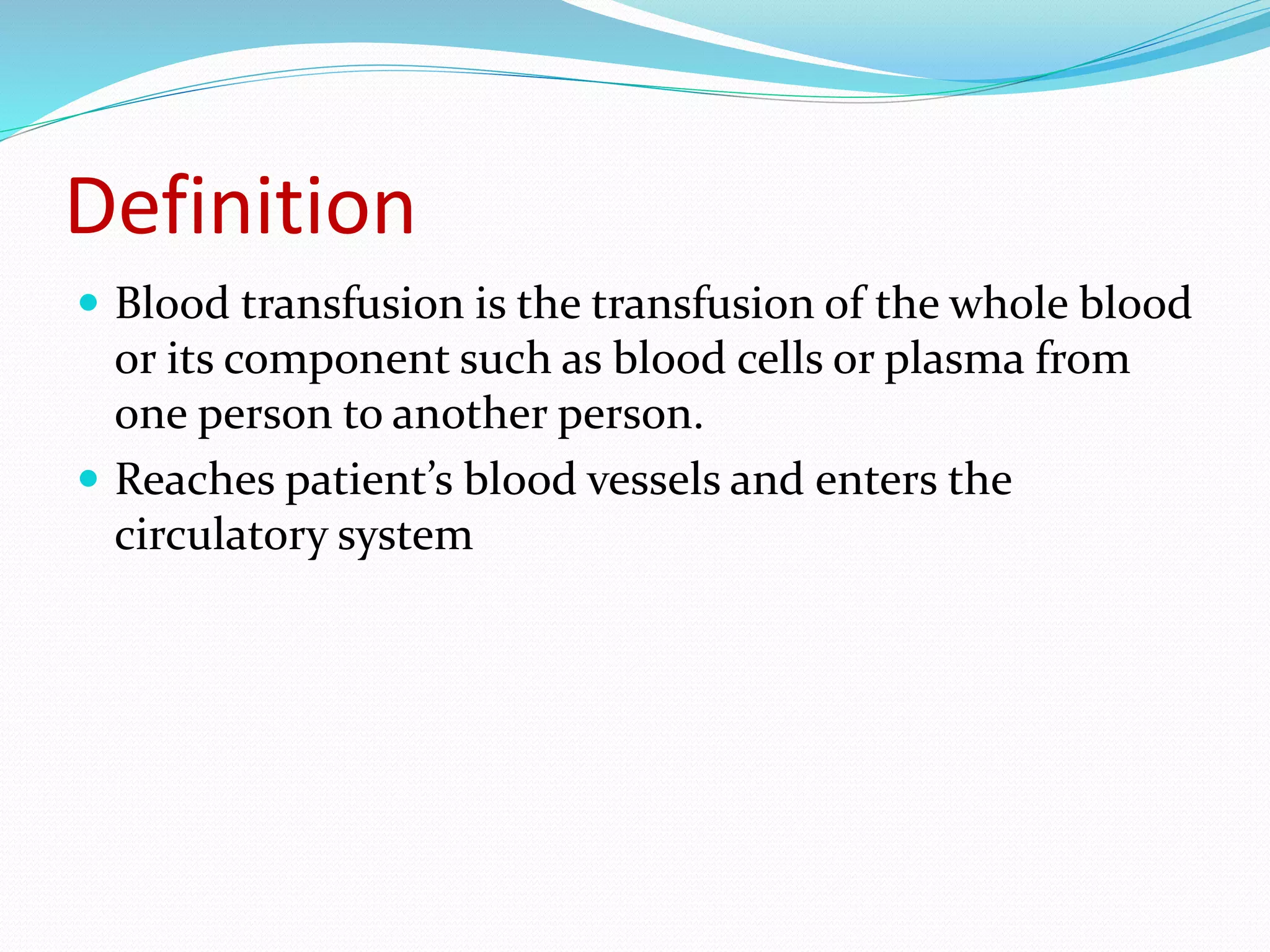Blood transfusions ppt | PPTX
