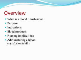 Blood transfusions ppt | PPTX