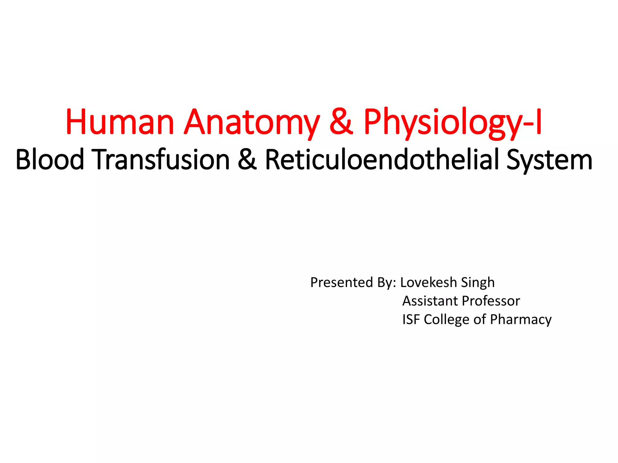 Blood transfusn & reti.endo. system.ppt