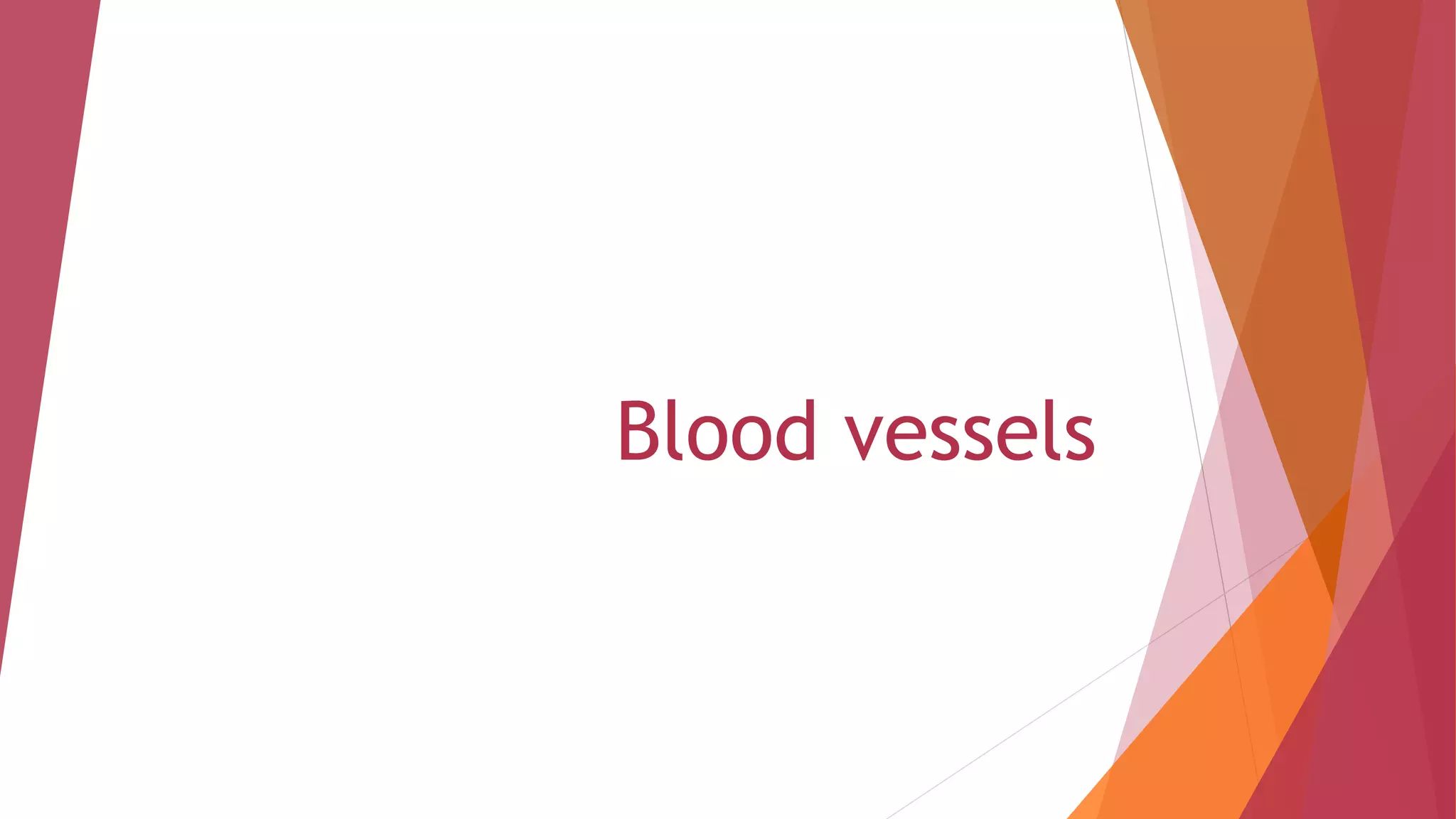 Blood vessels | PPT