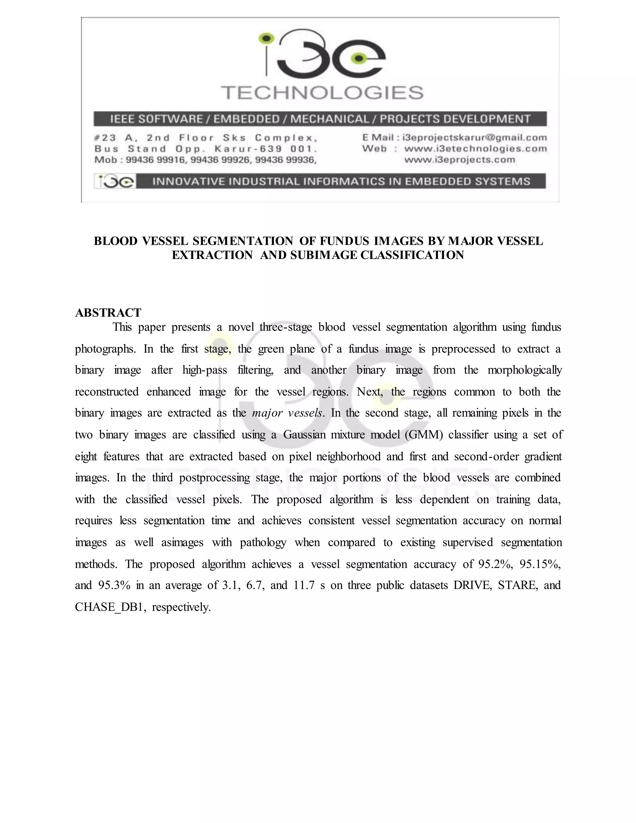 Blood Vessel Segmentation of Fundus Images by Major Vessel Extraction ...