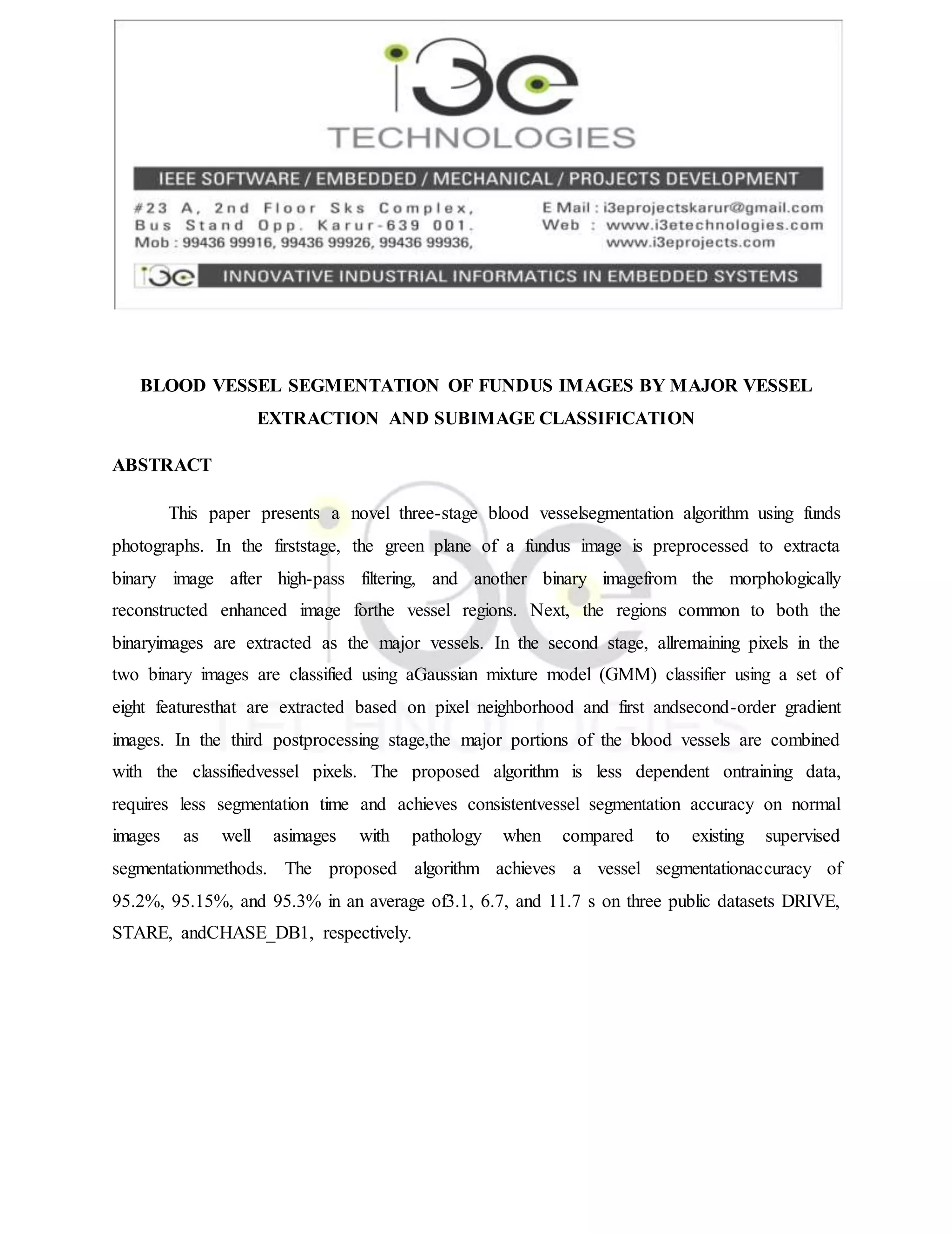 Blood vessel segmentation of fundus images by major vessel extraction ...