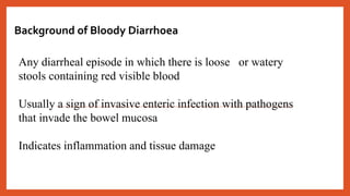 BLOODY DIARRHOEA.pptx99999999999999999999999999999999999 | PPTX ...
