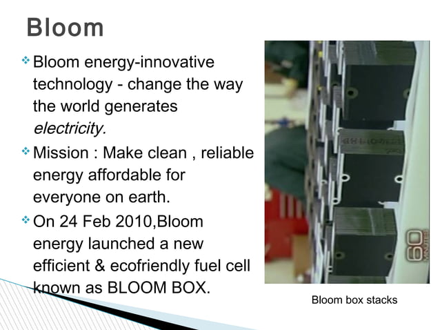 Bloom box energy | PPT | Power and Energy Industry | Industries