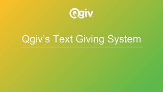 Bloomerang + Qgiv: Text Giving | PPT
