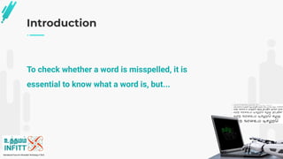 Bloom filter, symspell and lstm based spell checkers for tamil - 19th ...