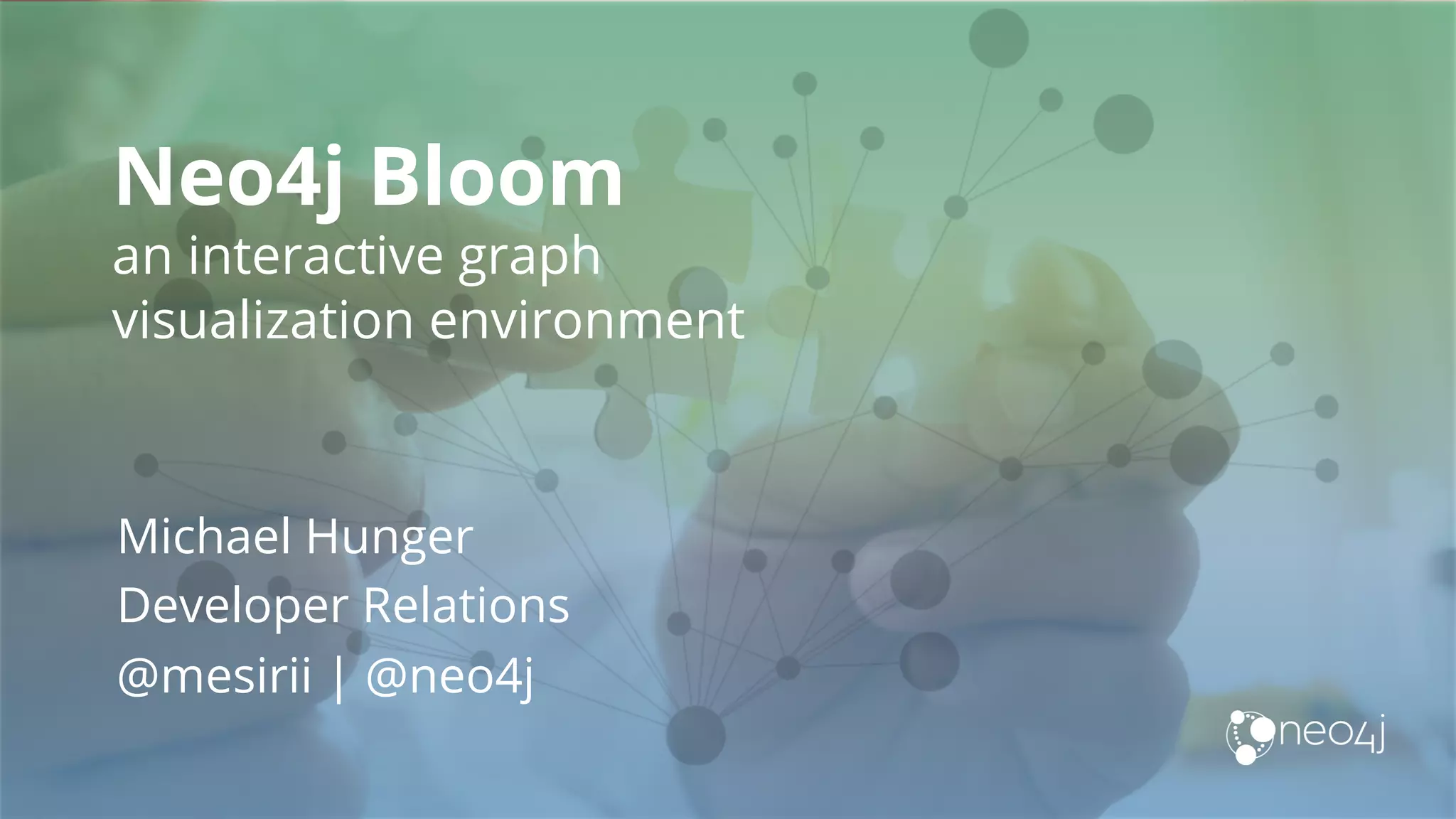 Neo4j GraphTalks Wien - Neo4j Bloom: an interactive Graph Visualisation Environment | PPT