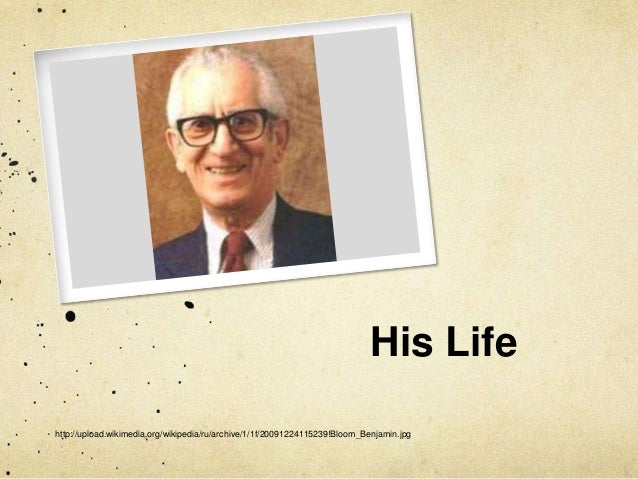 Benjamin Bloom Presentation