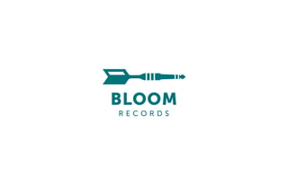 Bloom records // Record Label | PPT