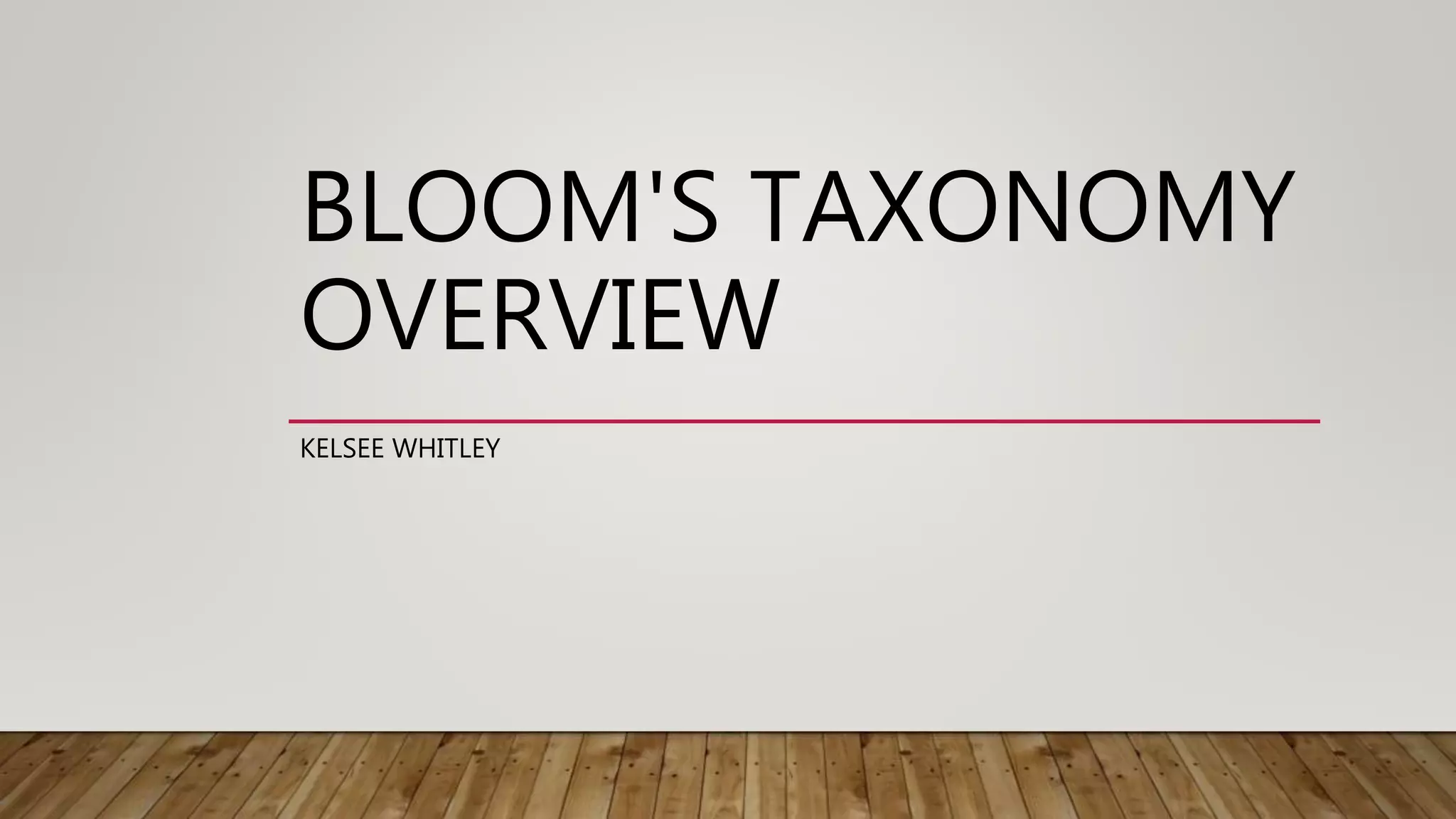 Bloom's Taxonomy Overview | PPTX