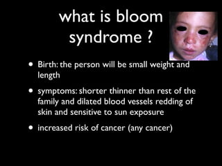 Blooms syndrome (wyatt evans) | PPT