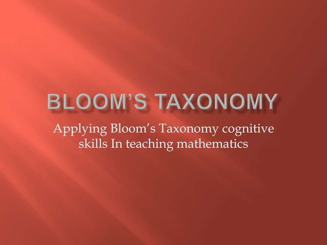 Bloom’s taxonomy in teaching mathematics for enhancing students ...